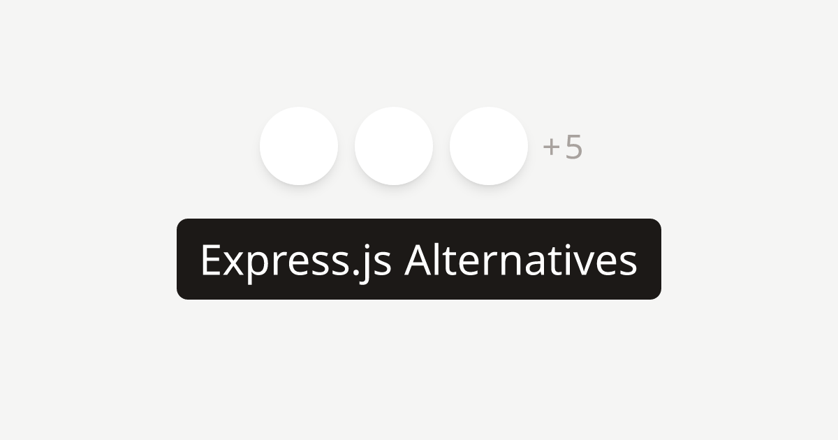 Express.js Alternatives